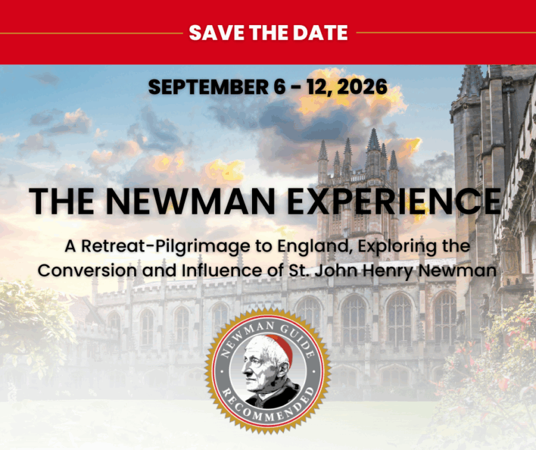 The Newman Experience - Cardinal Newman Society